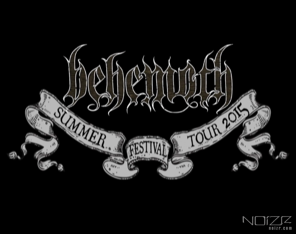 Behemoth announce festivals tour dates and new video — Noizr